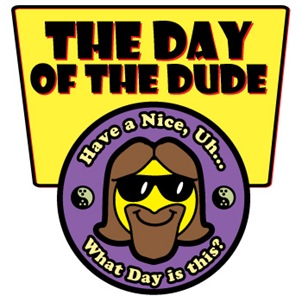 The Day of the Dude